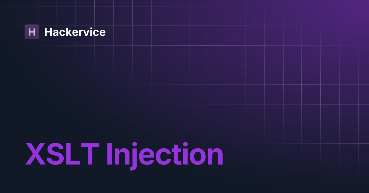 XSLT Injection | Hackervice