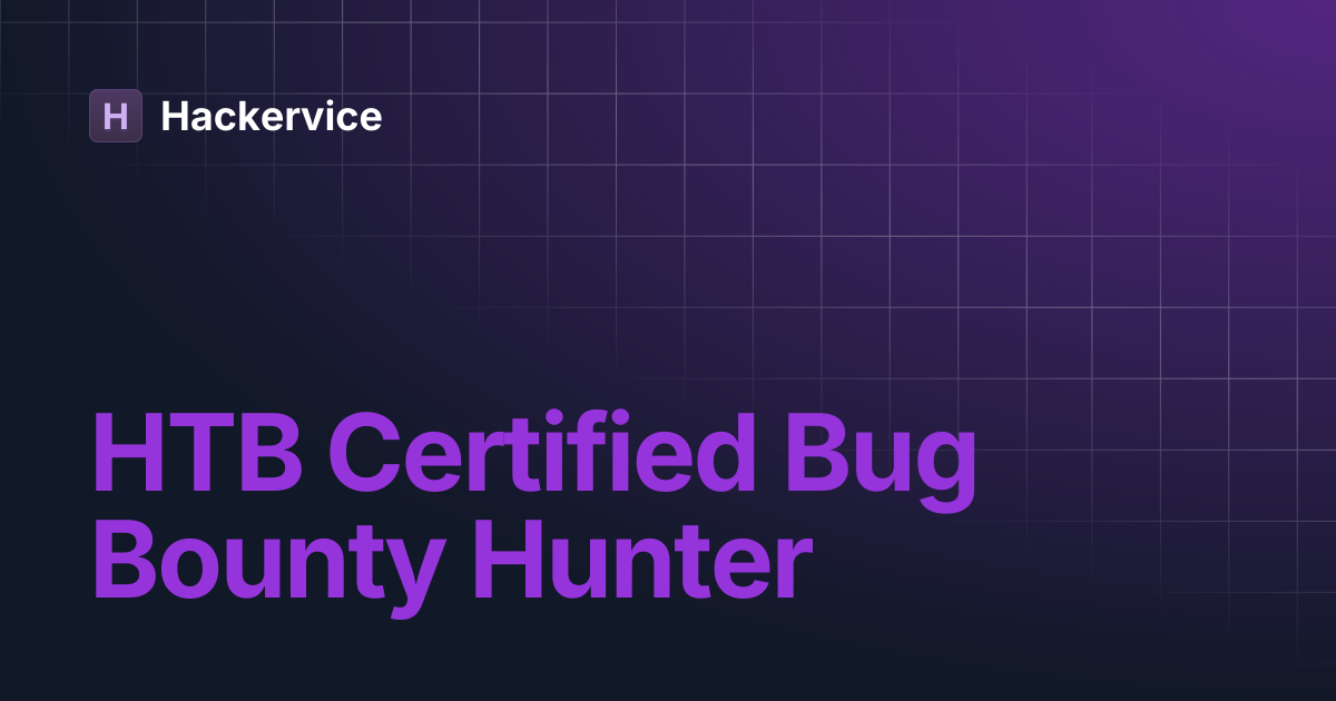 HTB Certified Bug Bounty Hunter | Hackervice